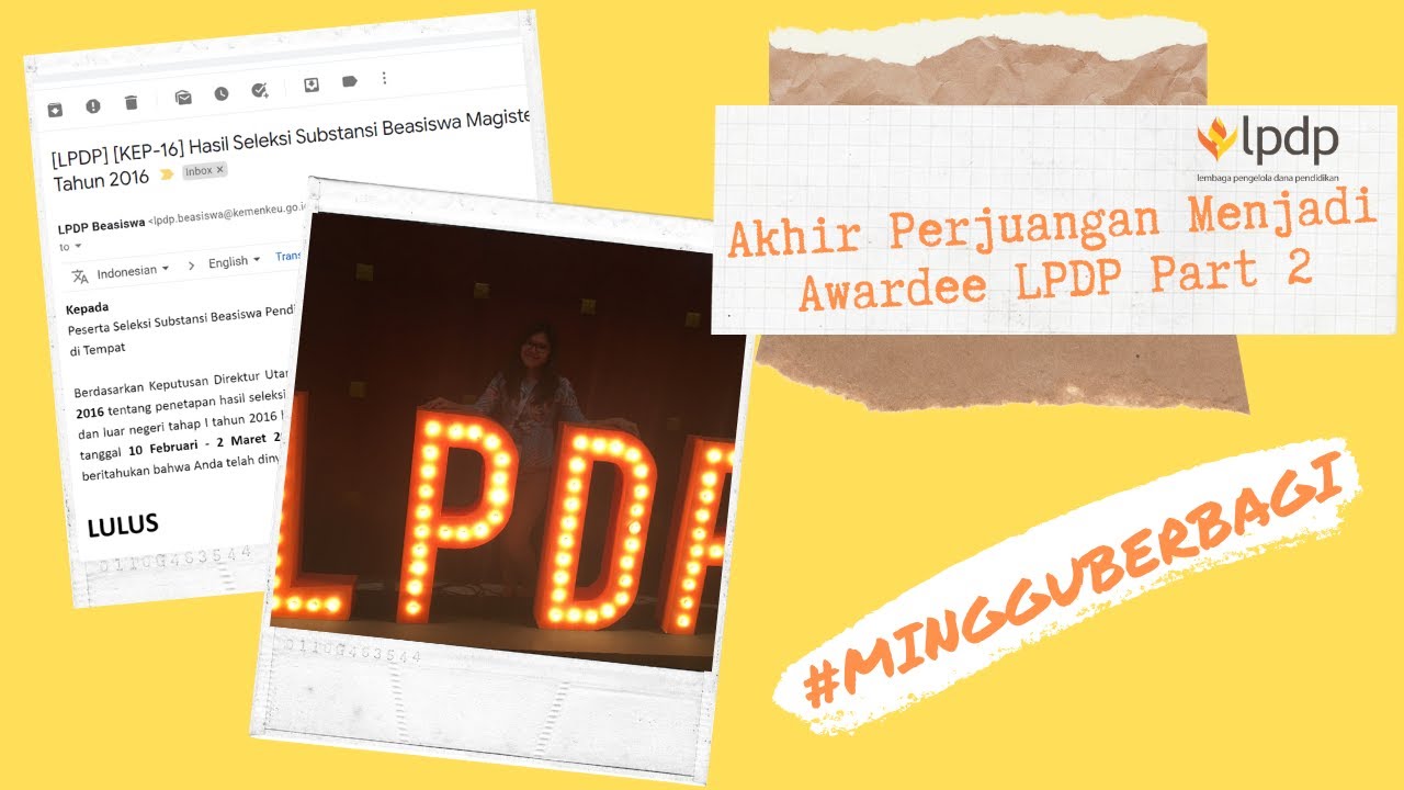 Tips Lulus Beasiswa LPDP Luar Negeri - Perjuangan Menjadi Awardee LPDP ...