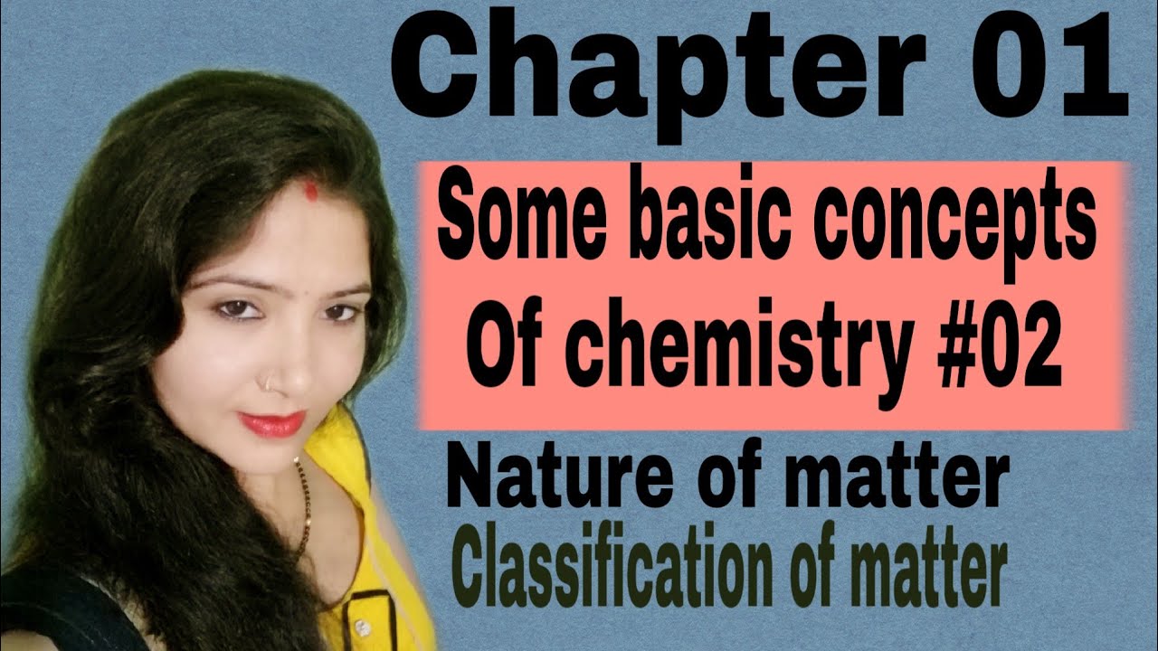 Part-2|Nature of matter||Classification of matter ||Some basic concepts ...