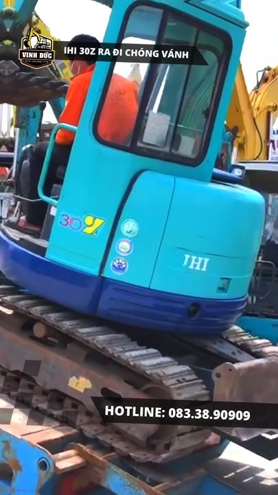 🔴 IHI 30Z ra đi vội vàng quá | Xe cơ giới Vinh Đức #excavator_vn - YouTube