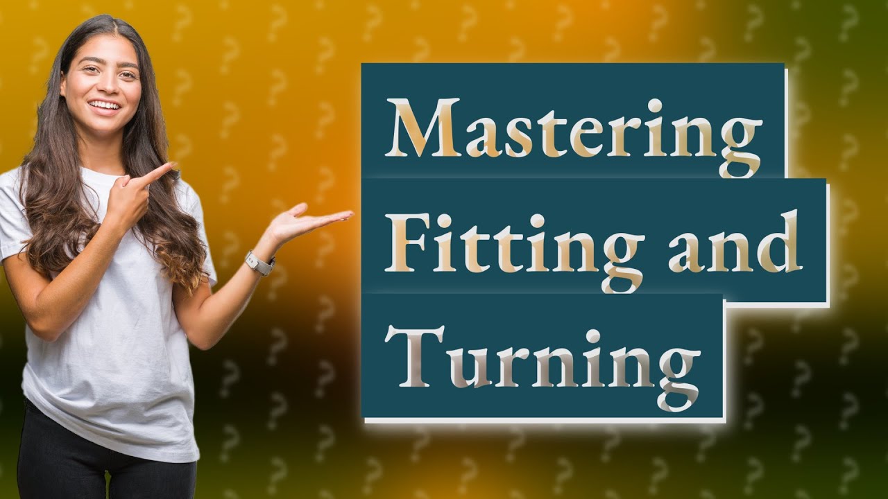 How long is the fitting and turning course? - YouTube