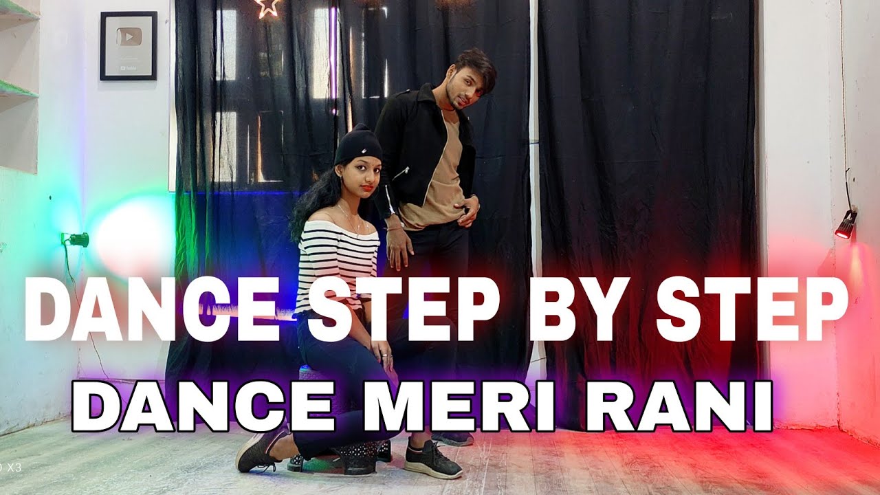 Dance Meri Rani - Step By Step - Dance Tutorial - YouTube