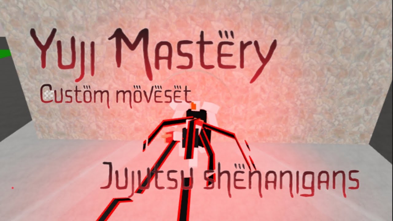 Yuji mastery custom moveset | Jujutsu shenanigans - YouTube