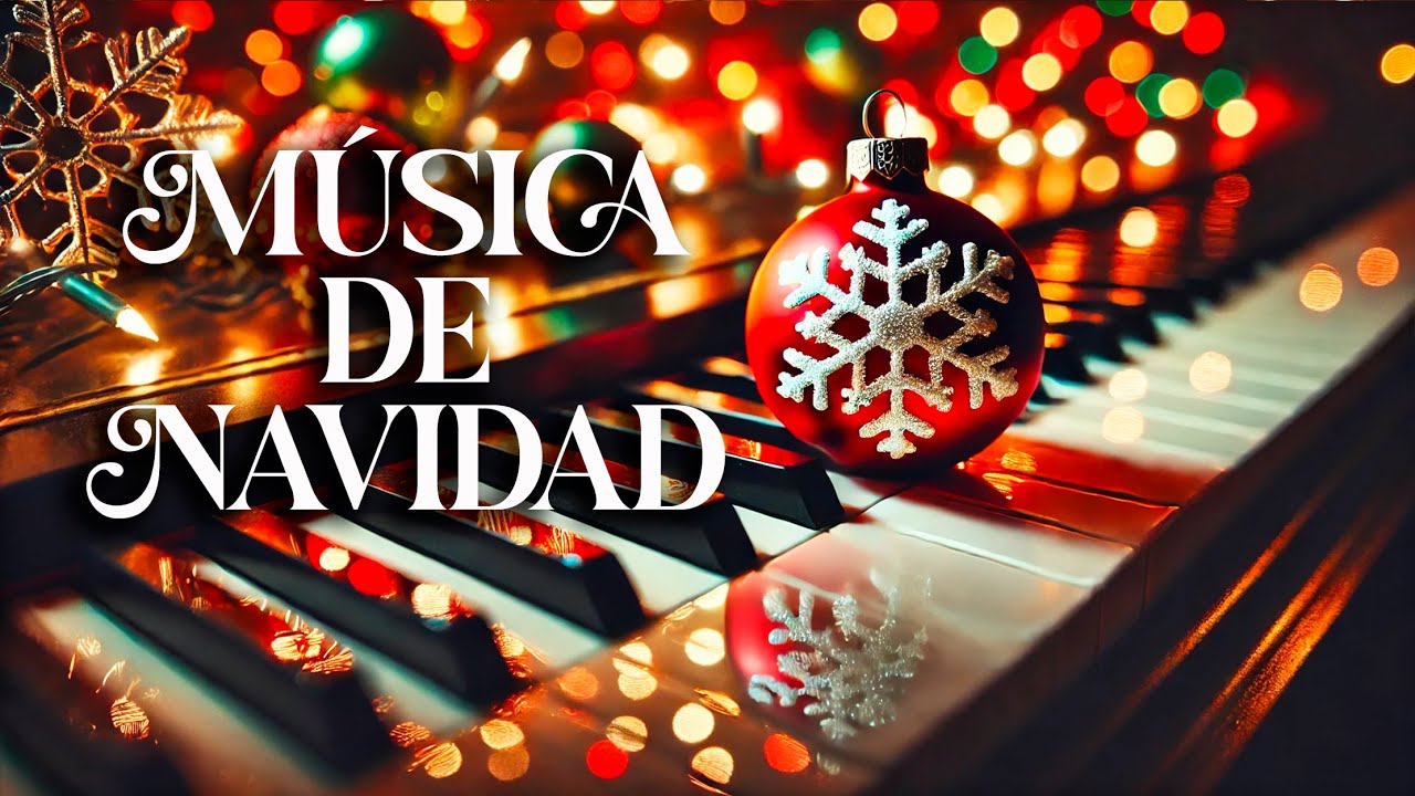 Música de Navidad Instrumental Mix 🎄 Música Navideña Alegre y Relajante ...