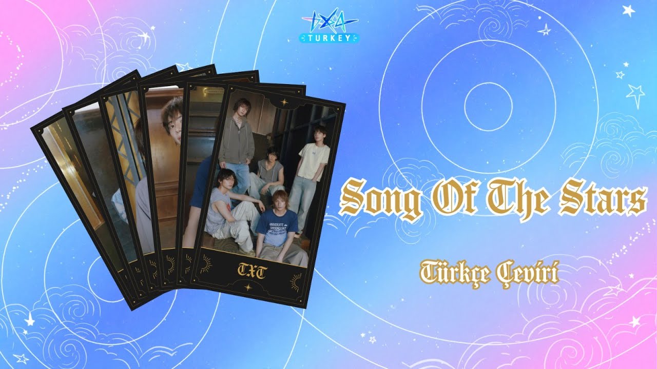 [Türkçe Altyazılı] TOMORROW X TOGETHER - Song of the Stars (Color Coded ...