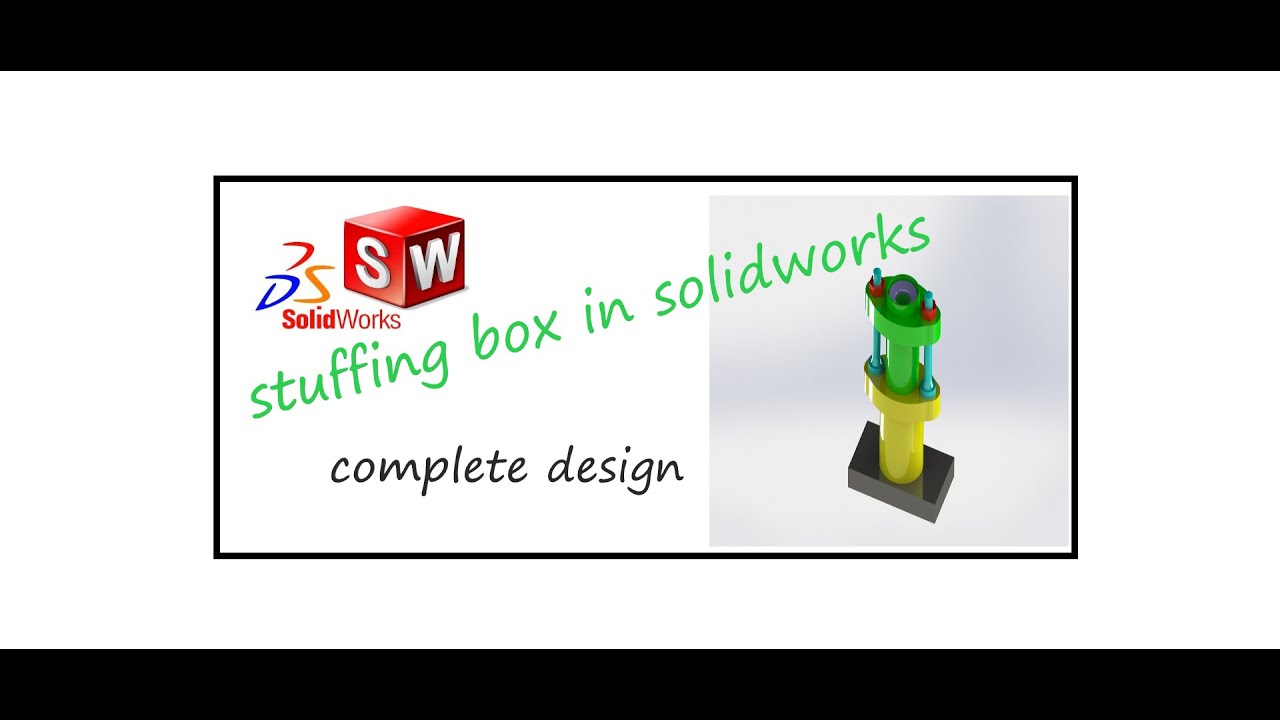how to draw stuffing box in solidworks 2020 in step by step || first ...