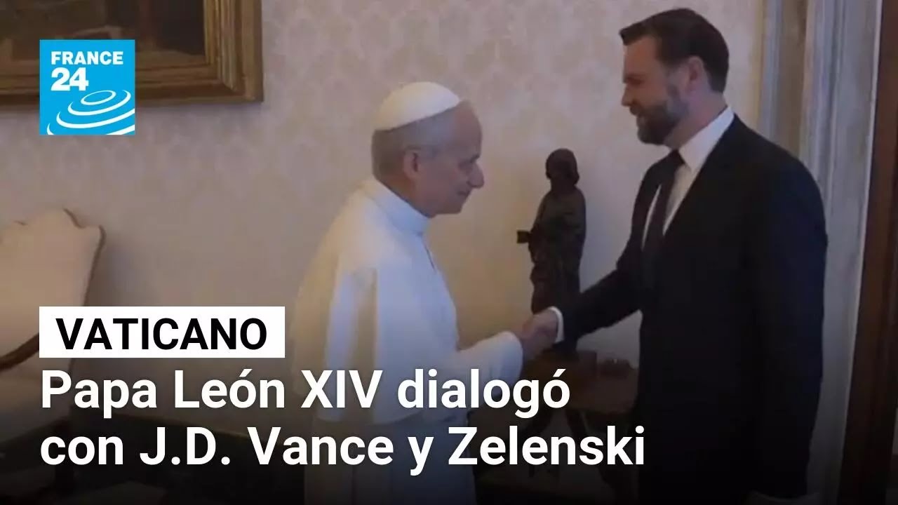León XIV se reunió con J.D. Vance y Zelenski en el Vaticano • FRANCE 24 Español - YouTube
