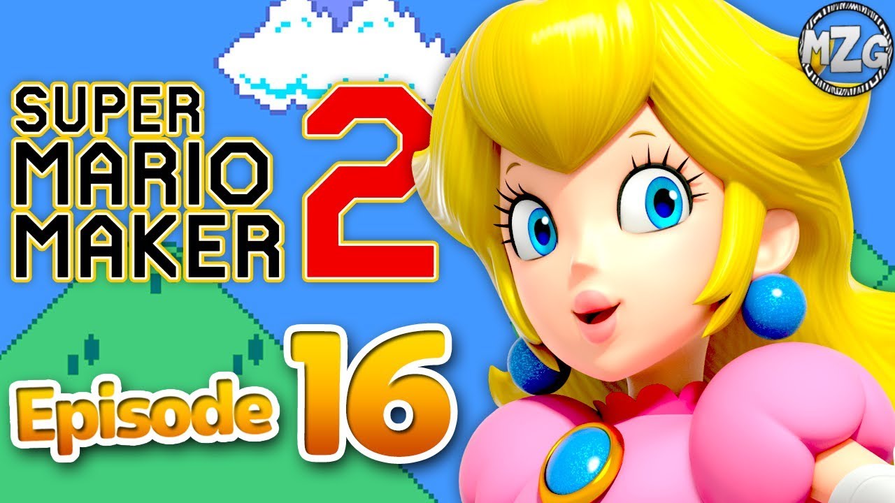 Princess Peach's Final Level! - Super Mario Maker 2 Gameplay ...