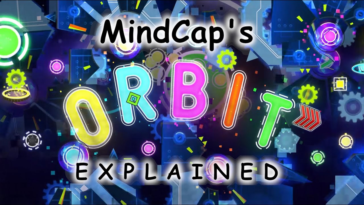 ORBIT EXPLAINED - MindCap's Newest Masterpiece - YouTube