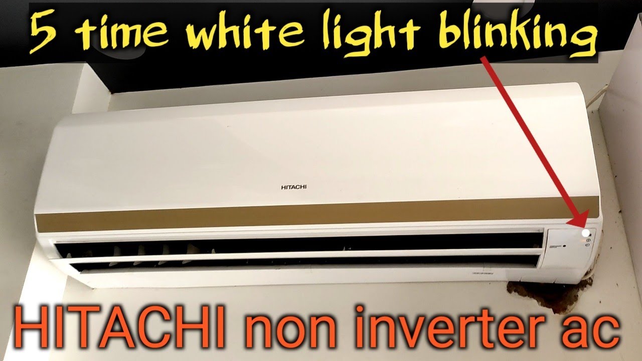 hitachi AC 5 time light blink. - YouTube