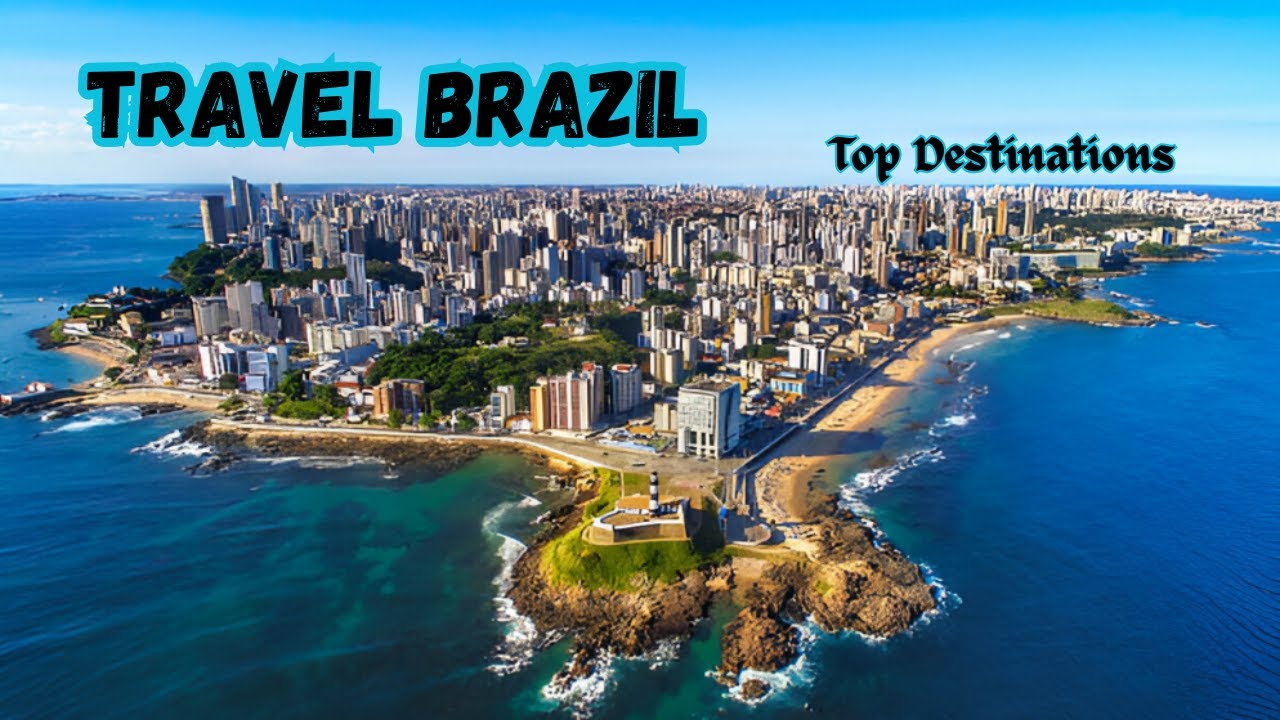 Ultimate Travel Guide to Brazil: Top Destinations, Tips & Must-See ...