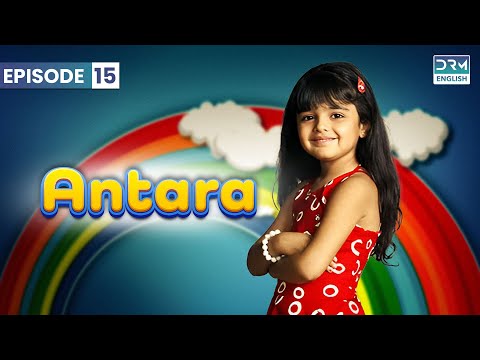 Antara | Episode 15 | Aap Ki Antara (ENG DUB) | GI16