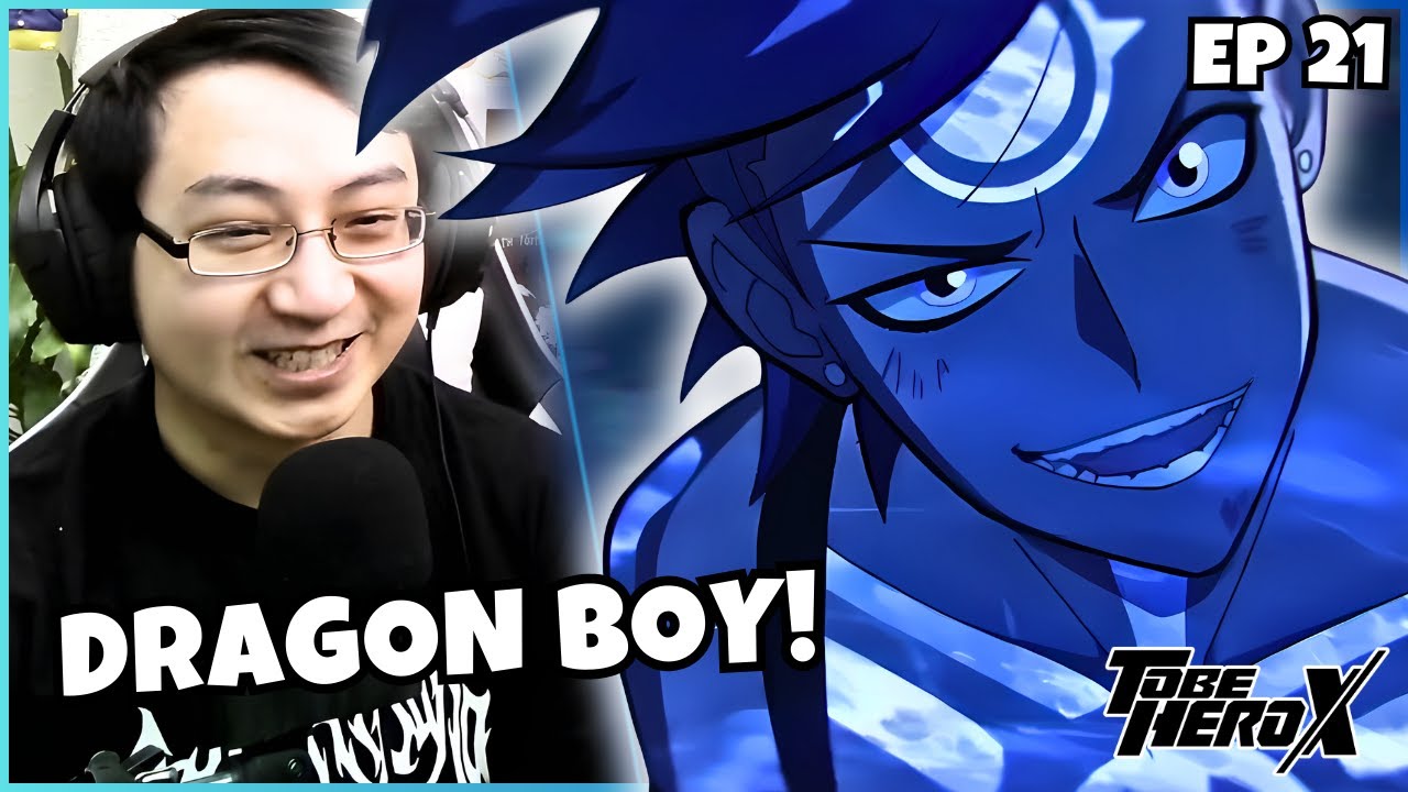 TO BE HERO X EPISODE 21 REACTION | DRAGON BOY VS HERO SMILE! - YouTube