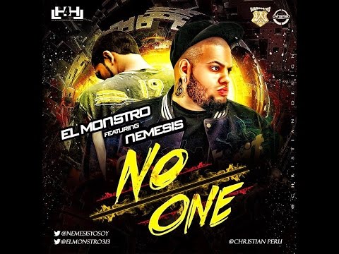 El Monstro Ft. Nemesis-No One