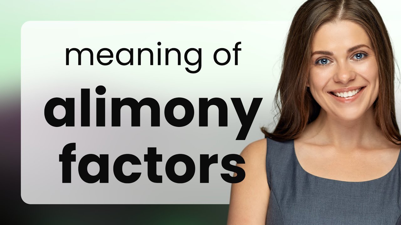 Understanding Alimony Factors: A Guide for English Learners - YouTube