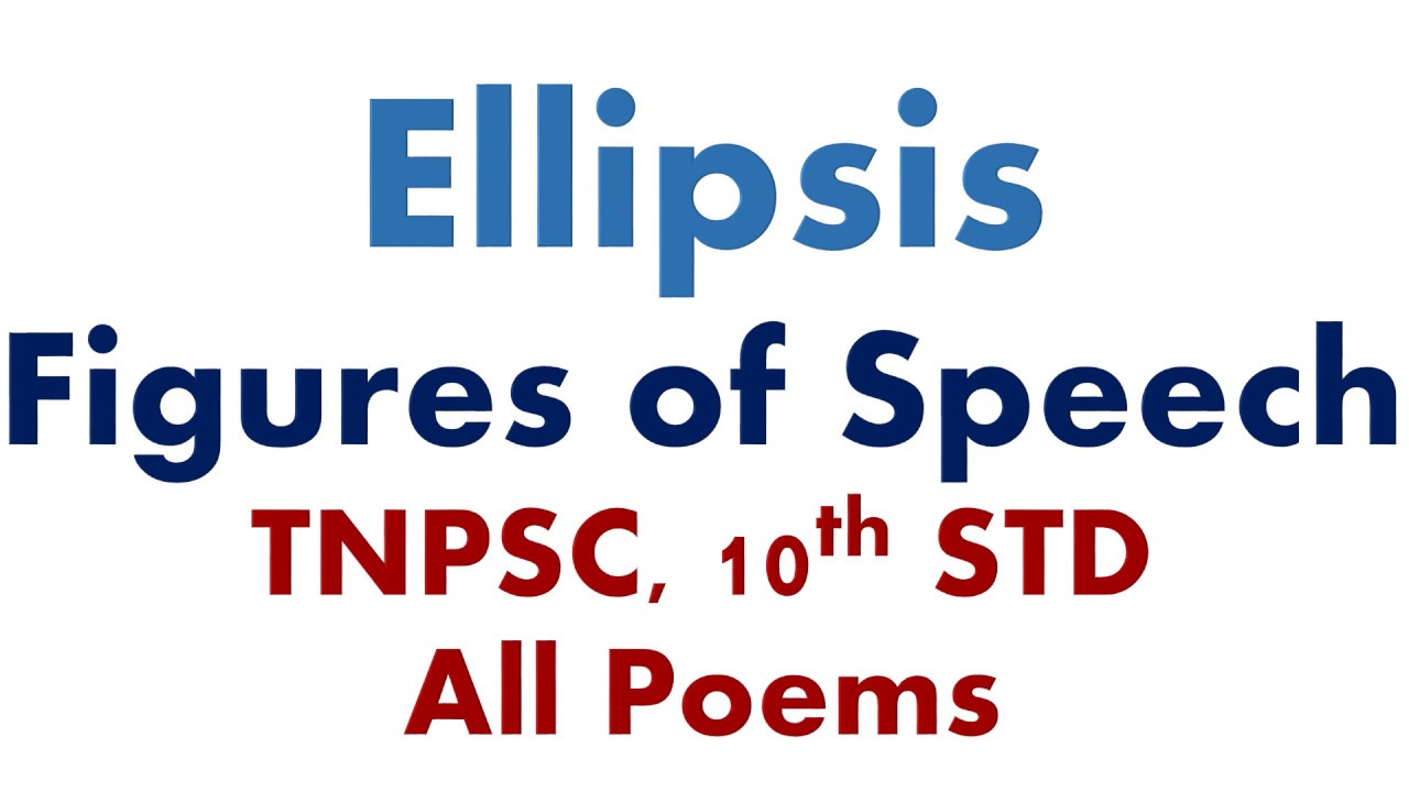 Ellipsis|Figures of Speech|Explained|All Poems|TNPSC English|10thSTD ...