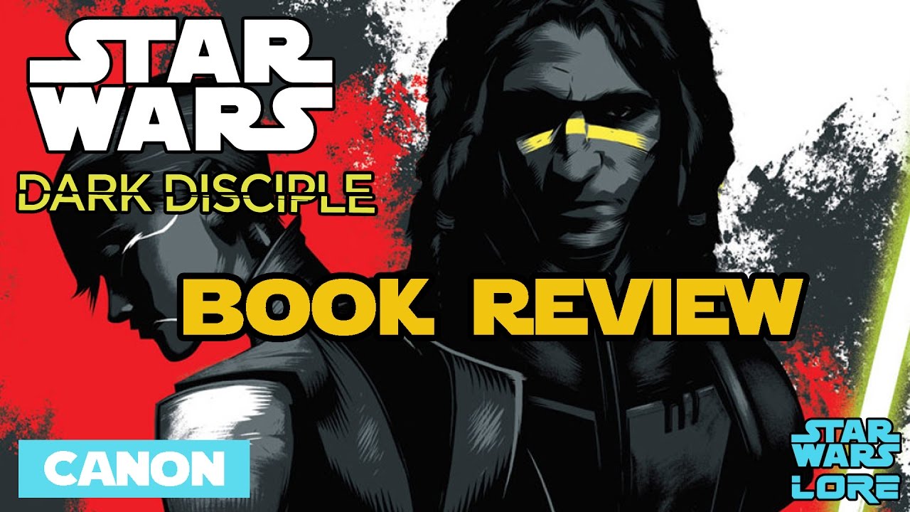 Dark Disciple Book Review - Star Wars Lore - YouTube