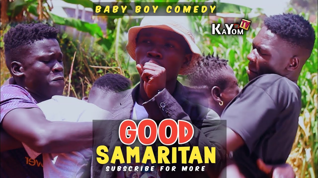 Good Samaritan - Baby Boy Comedy [Kayom TV] - YouTube