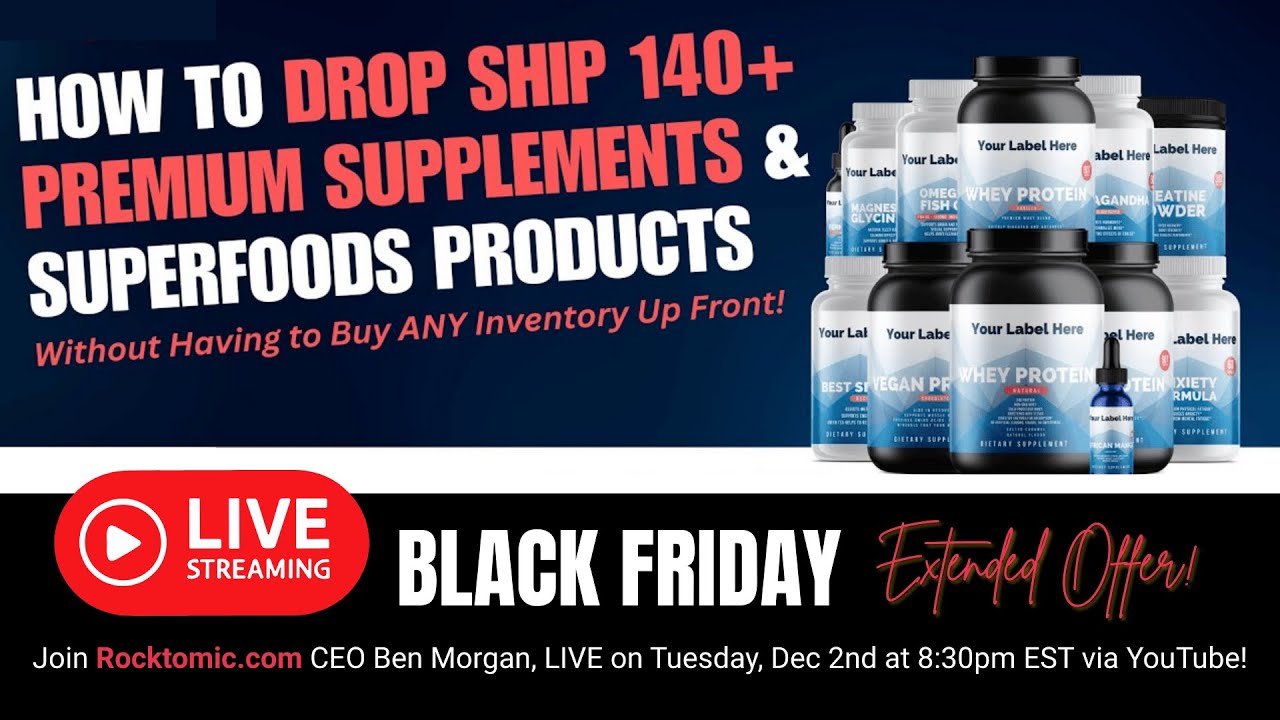 LIVE - Dropship 100+ White Label Supplements - Black Friday Extended ...