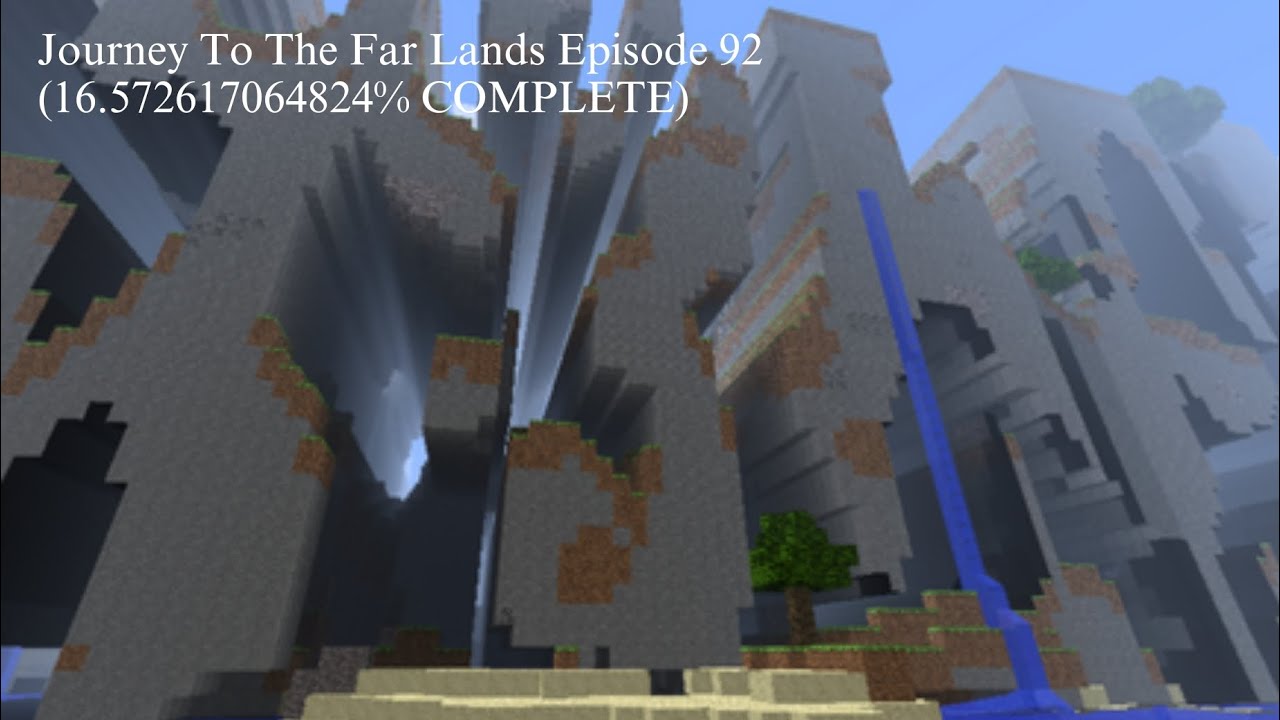 Journey To The Far Lands Episode 92(16.572617064824% COMPLETE) "Ready ...