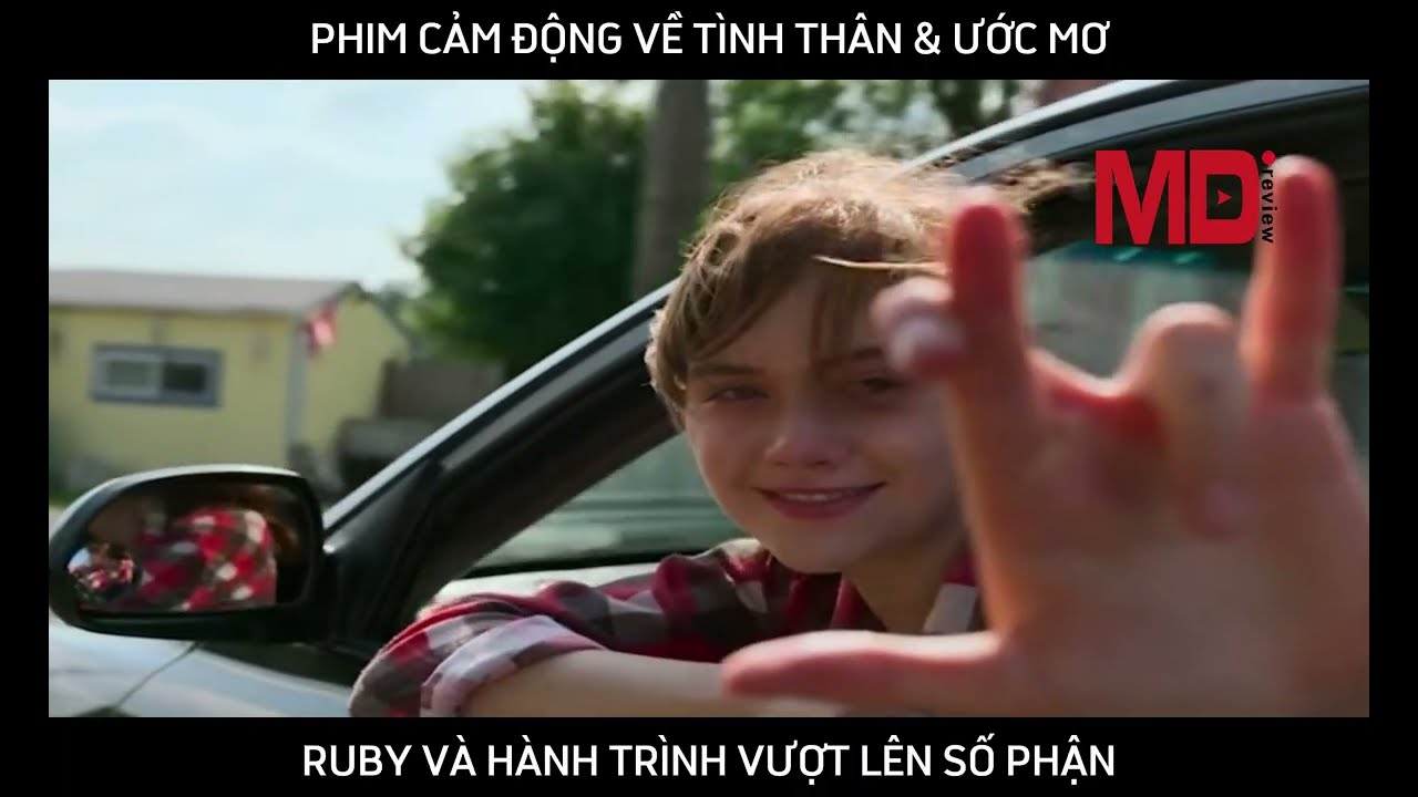 Review Phim - Phim Cảm Động Về Tình Thân & Ước Mơ: Ruby Và Hành Trình ...
