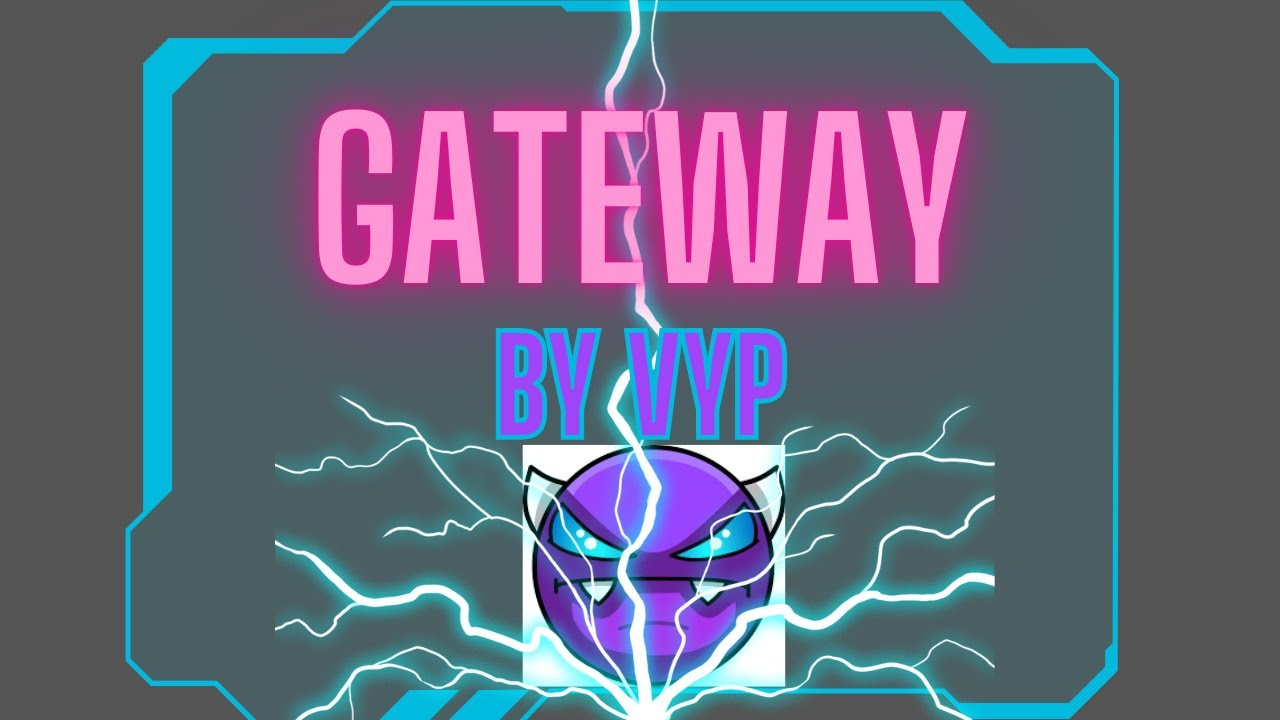Gateway by VYP #gd #geometrydash #gateway - YouTube