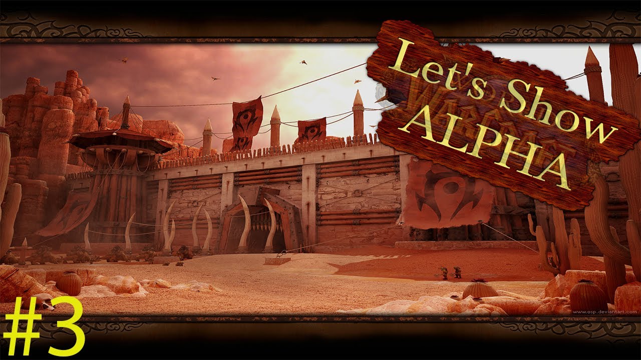Let's Show World of Warcraft Alpha 2003 #03 [Deutsch] [HD+] - Orgrimmar ...
