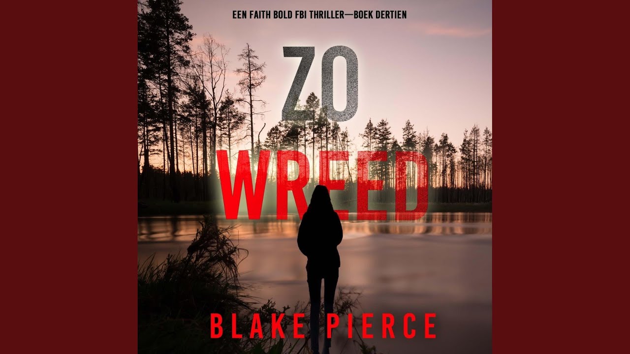 Hoofdstuk 26 - Zo Wreed (Een Faith Bold FBI Thriller—Boek Dertien ...