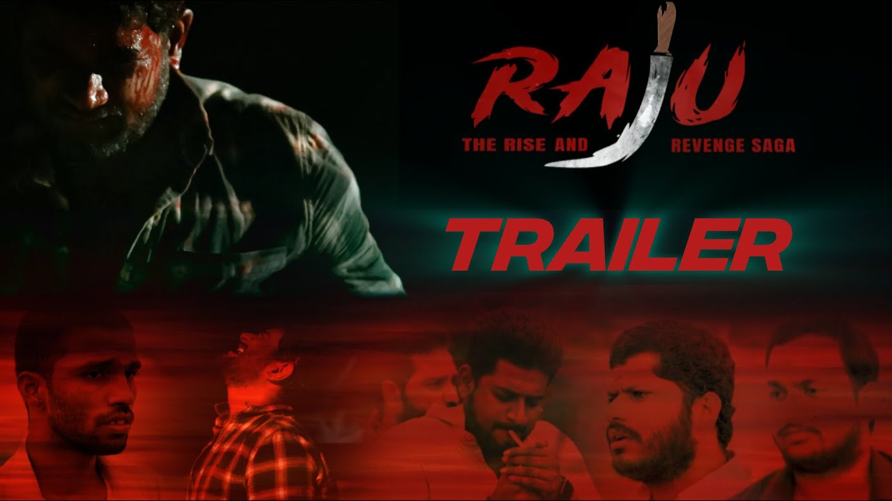 RAJU the rise and revenge saga FILM TRAILER || TELUGU FILM || RAJU ...