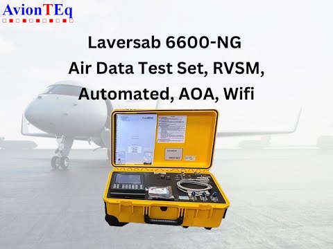 Laversab 6600-NG Air Data Test Set, RVSM, Automated, AOA, Wifi ...