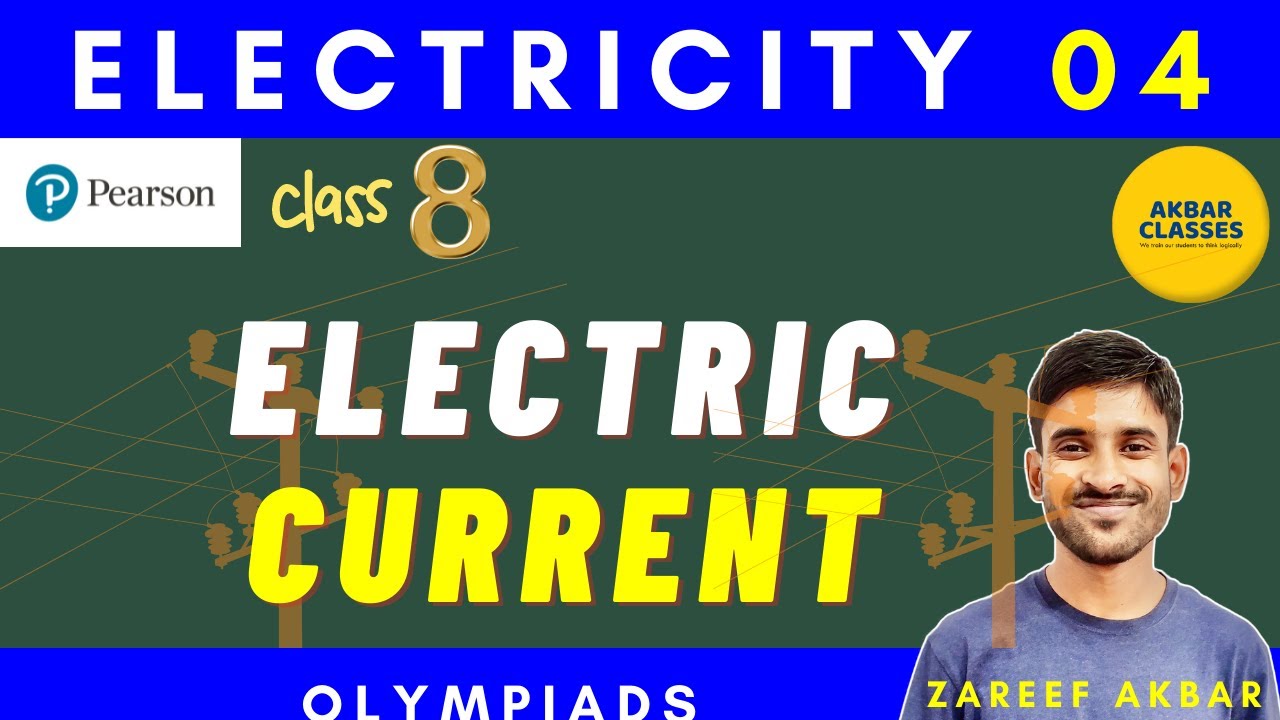 Class 8 | Electricity 04 | Electric Current | Pearson IIT Foundation ...