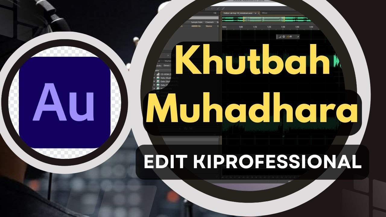 Adobe Audition: Edit Sauti ya Khutuba/Mhadhara Kikamilifu! - YouTube