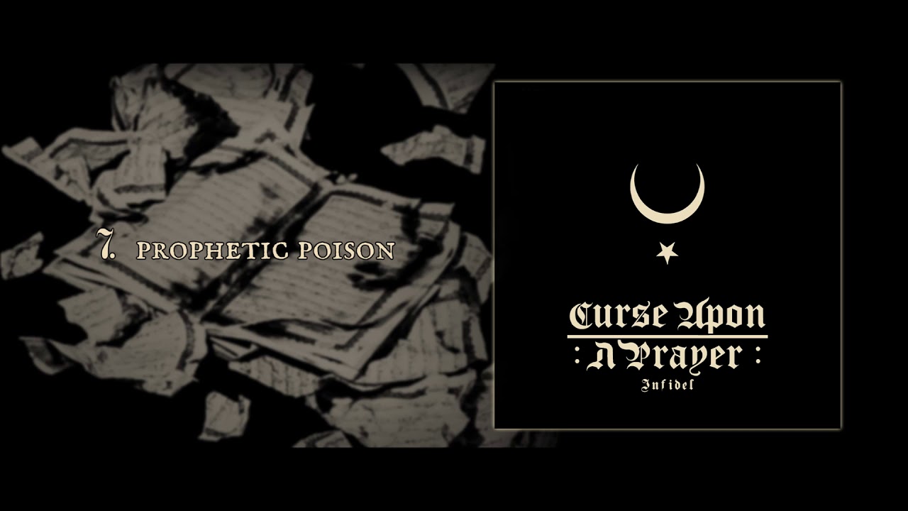 CURSE UPON A PRAYER - 7. Prophetic Poison (Official) - YouTube