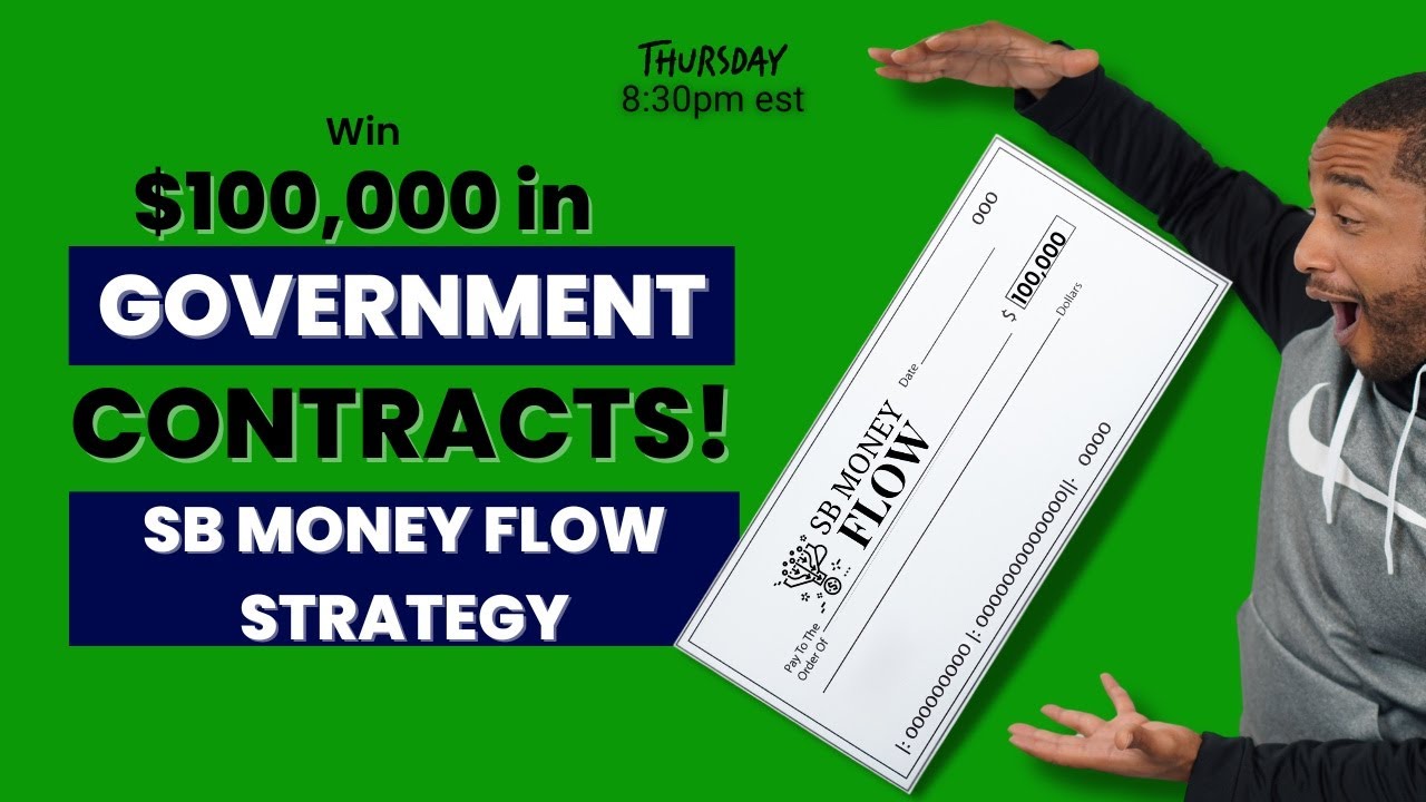 Win $100,000 in Government Contracts with the SB Money Flow Strategy ...
