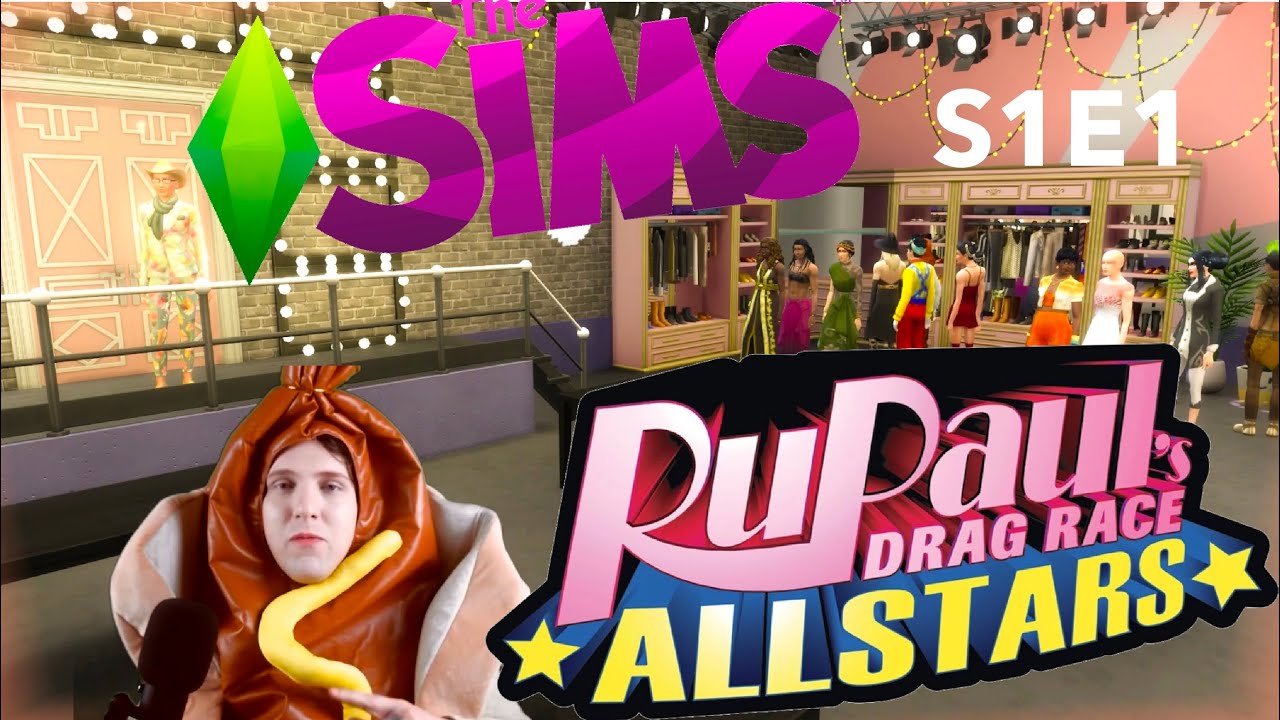 Sims 4 Rupaul's Drag Race S1E1 - YouTube