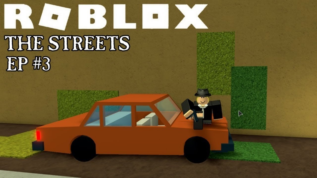 Roblox The Streets Ep #3 - YouTube