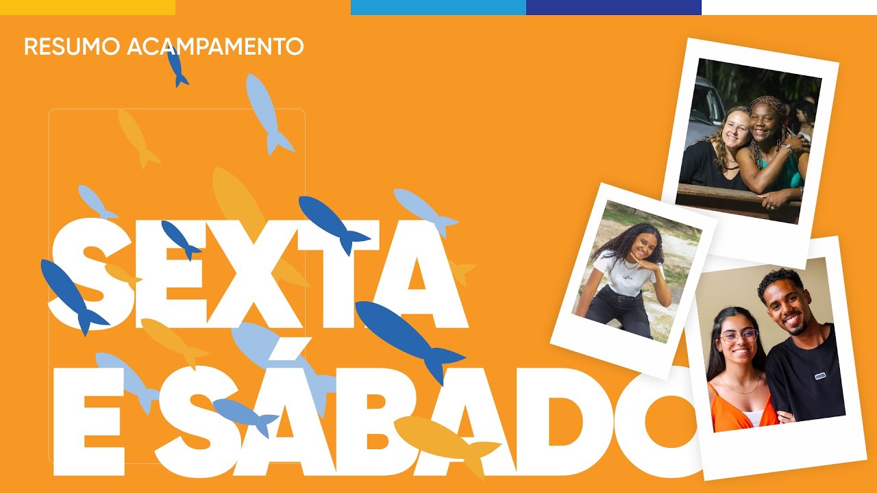 RESUMO ACAMPAMENTO 2025 - SEXTA E SÁBADO - YouTube