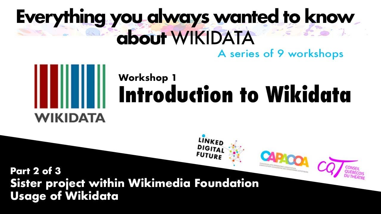 WIKIDATA Workshop 1 - Introduction (part 2 of 3) - YouTube