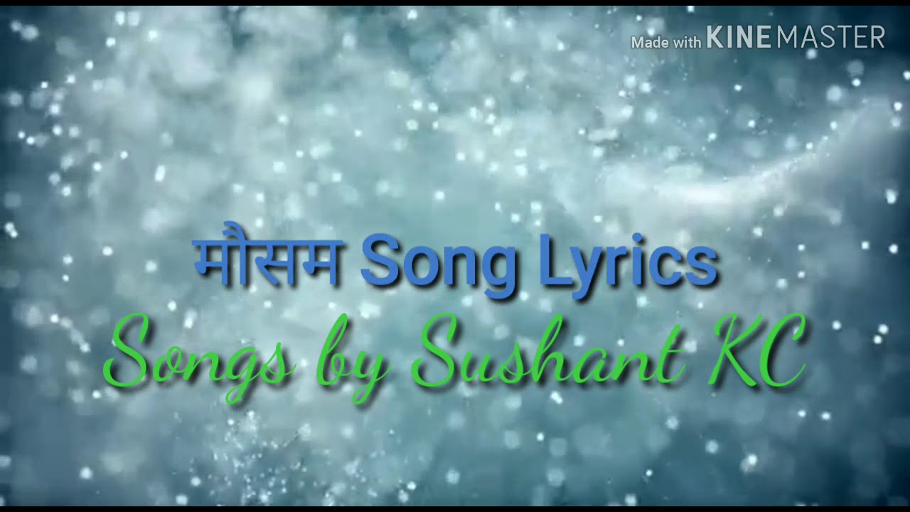 Sushant kc-Mausam lyrics ft Yodha |New song - YouTube