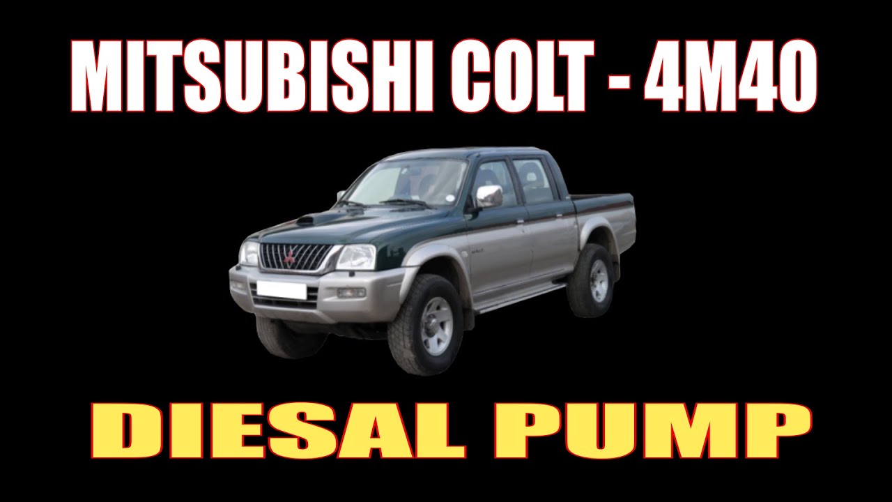 MITSUBISHI L200 ( 4M40 ) - DIESAL PUMP - YouTube