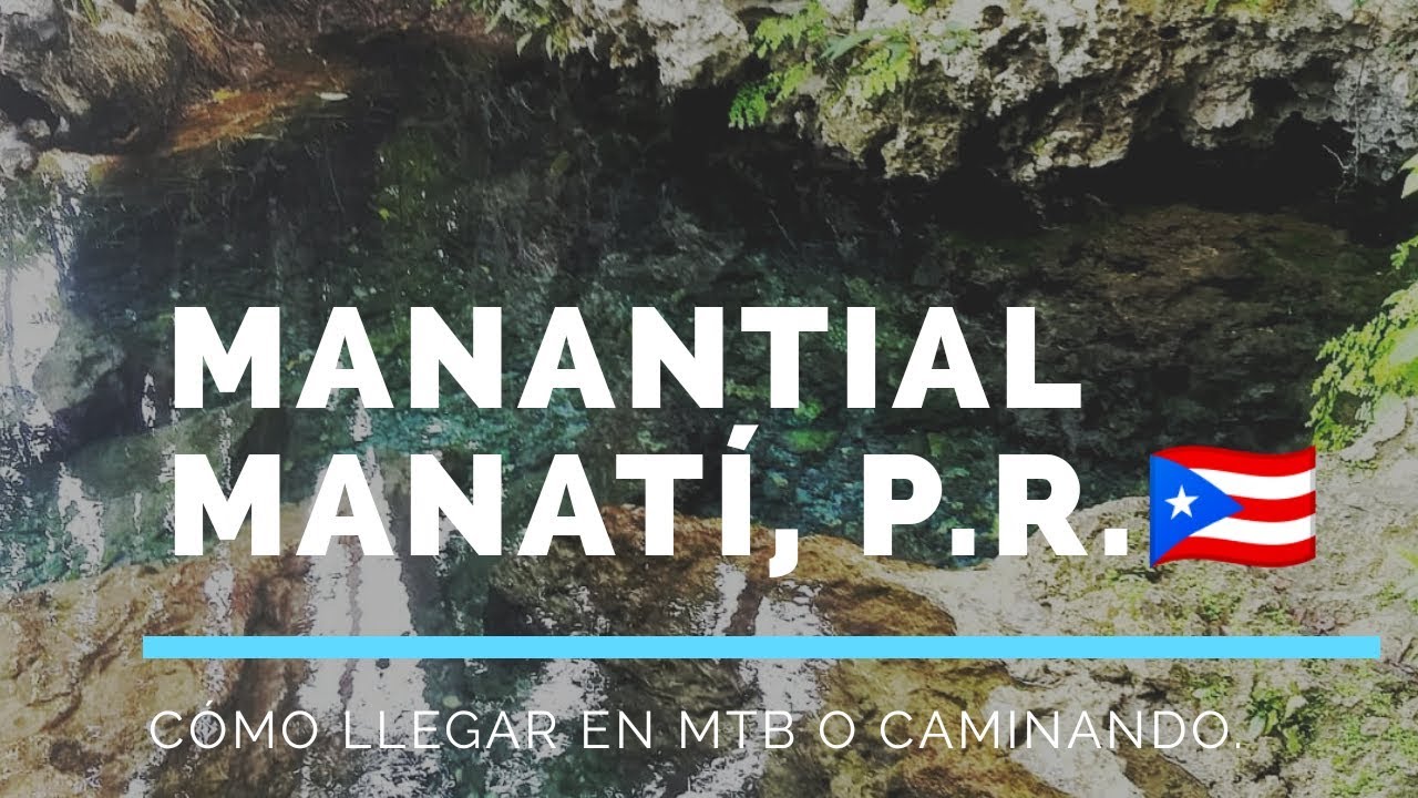 Manantial Manaí, Puerto Rico 🚵🏻‍♂️🚵🏻‍♂️ - YouTube