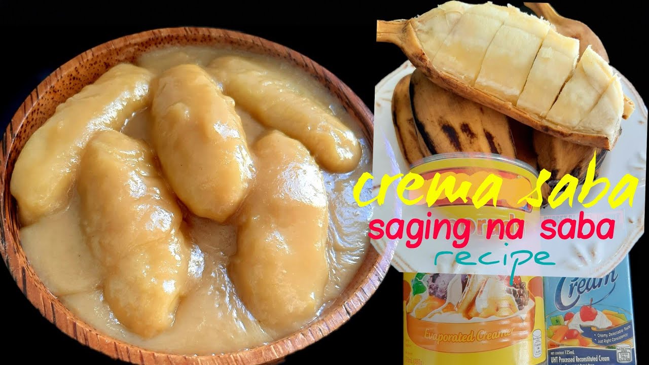 CREMA SABA/SAGING NA SABA RECIPE/ DESSERT /SINIORAJUANS KITCHEN - YouTube