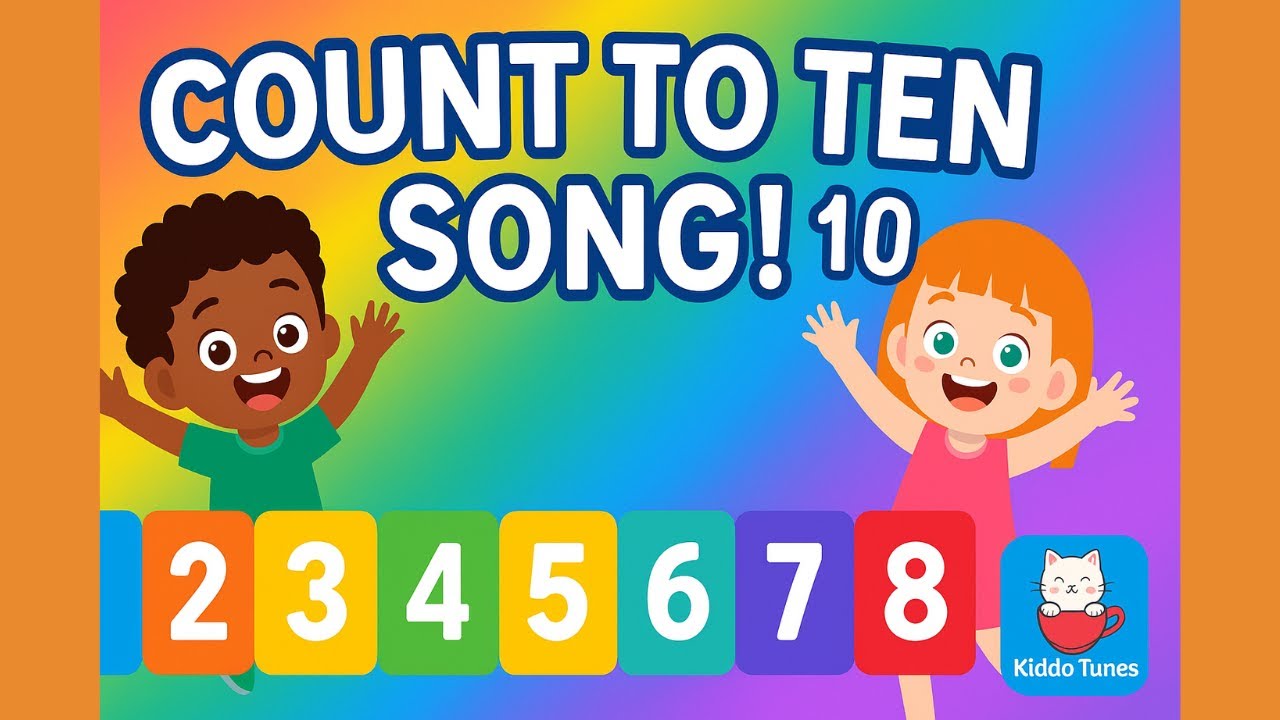 Count to Ten Song 🔢 | Fun Numbers Song for Kids | Kiddo Tunes - YouTube