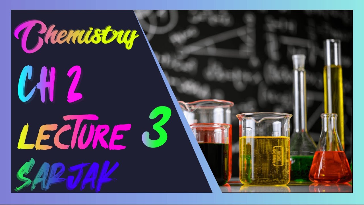 Ch 2 Lecture 3 || 11th Science Chemistry || Sarjak || BJP INSTITUTE || - YouTube