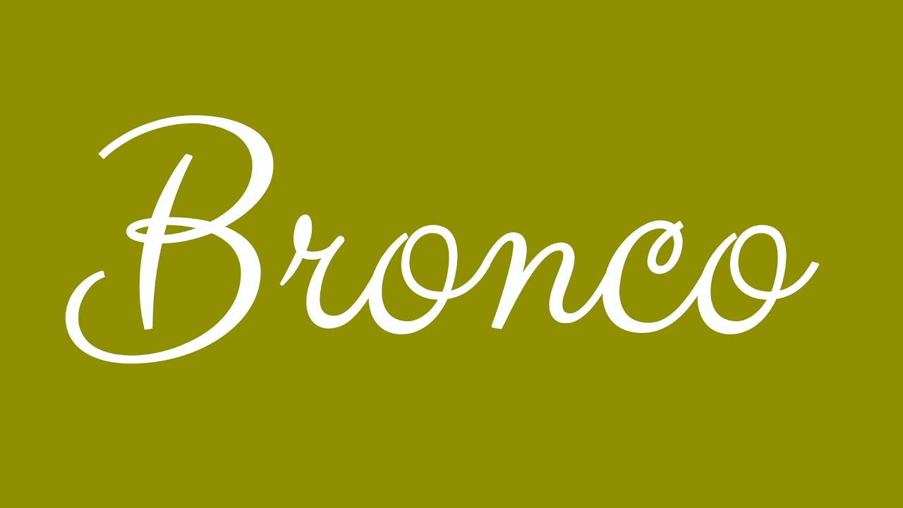 Learn how to Sign the Name Bronco Stylishly in Cursive Writing - YouTube