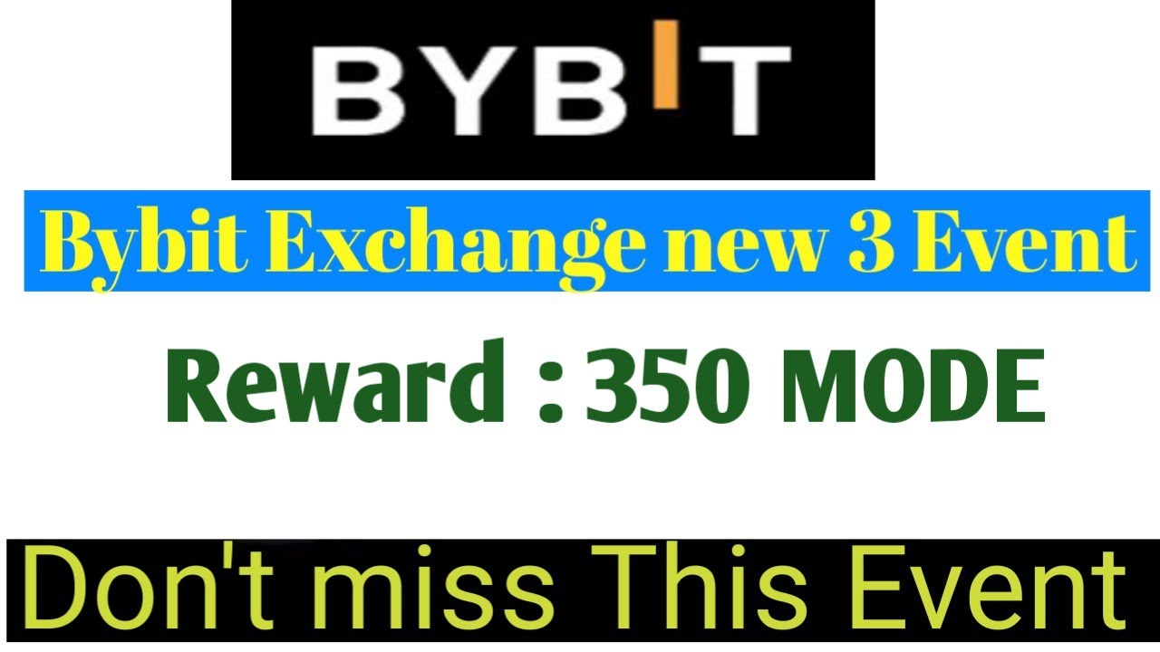 Bybit exchange new 3 Event. MODE Network,KMNO & LFT Launchpad - YouTube