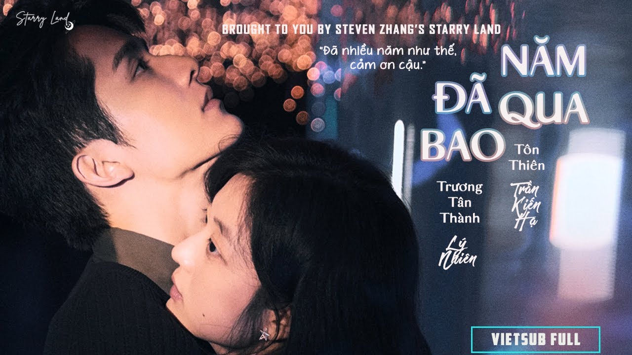 [Vietsub full] Movie Đã bao năm qua (2023) - Trương Tân Thành, Tôn Thiên | 这么多年 - All These ...