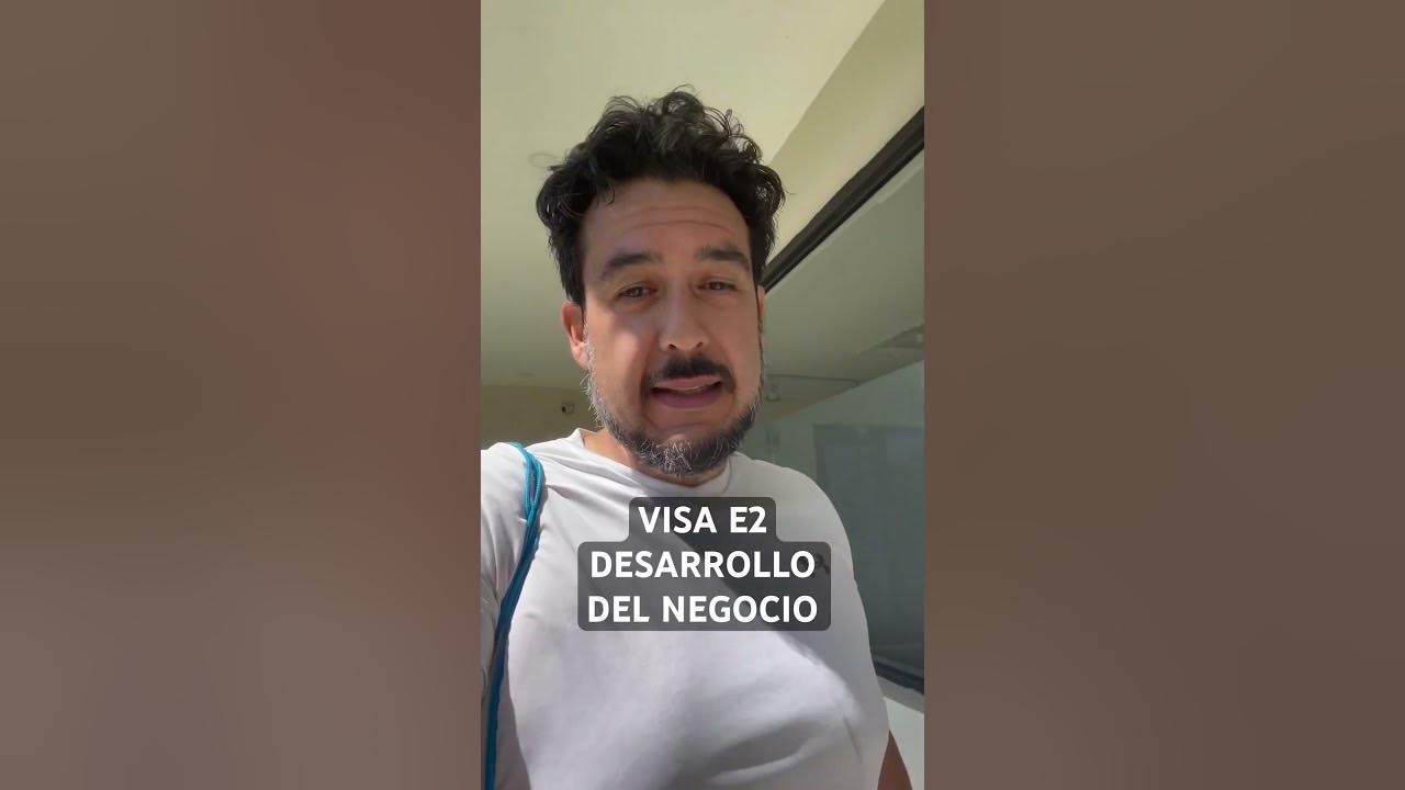 VISA E2 DESARROLLO DEL NEGOCIO - YouTube