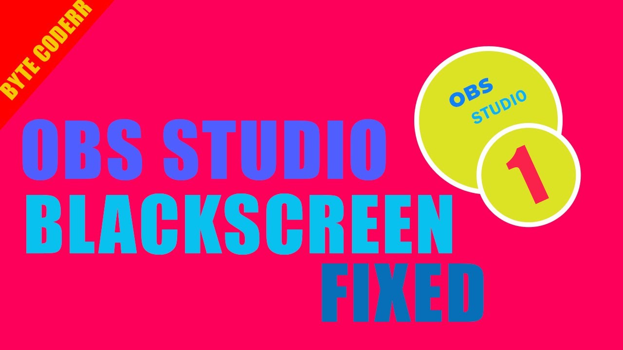 HOW TO FIX YOUR OBS BLACK SCEEN AND DISPLAY CAPTURE PROBLEM IN WINDOWS ...