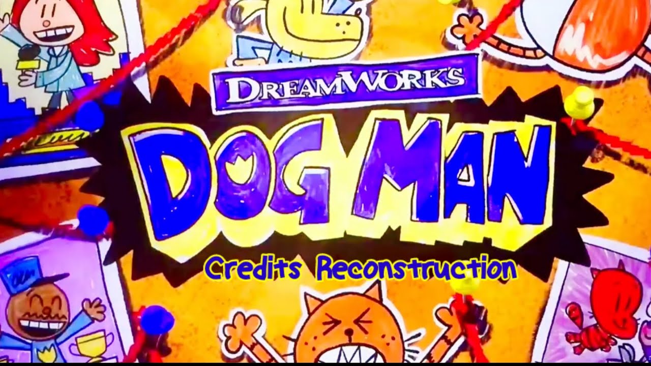 DogMan Credits Reconstructed - YouTube
