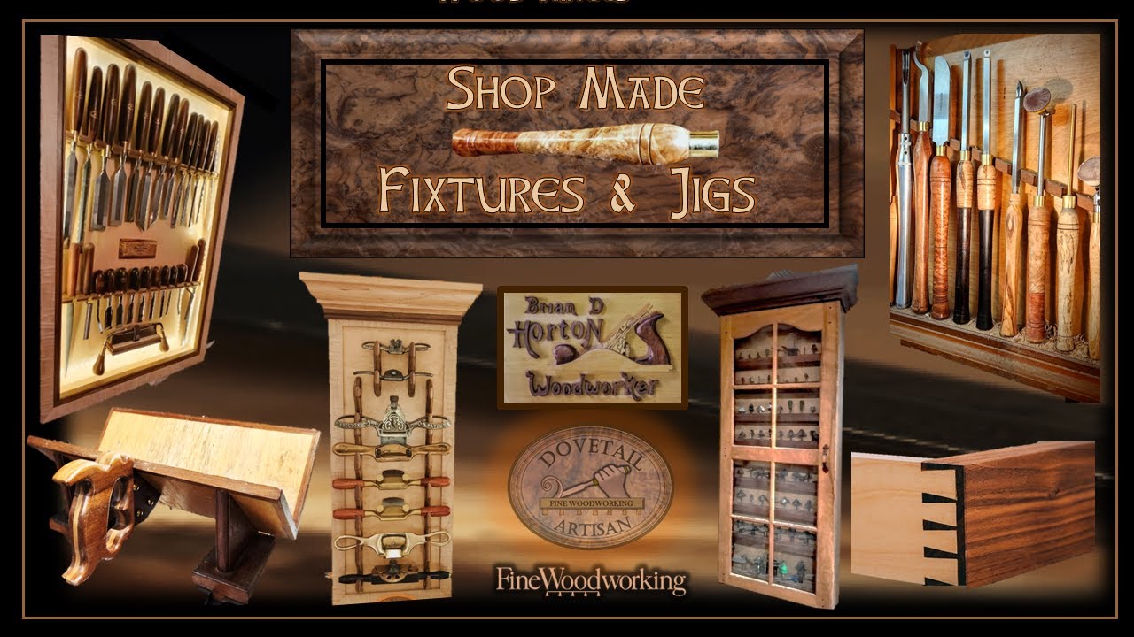 Fixtures & Jigs Shop Made ~ Dovetail Artisan ~ Brian Horton 2024 - YouTube